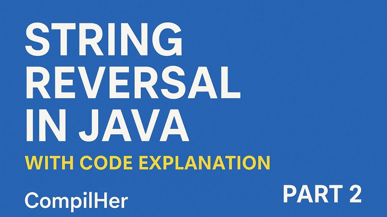 String Reversal In Java Part 2 Youtube