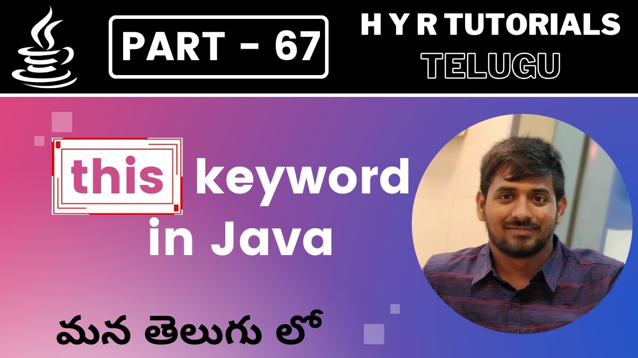 P67 This Keyword In Java Core Java Java Programming Youtube
