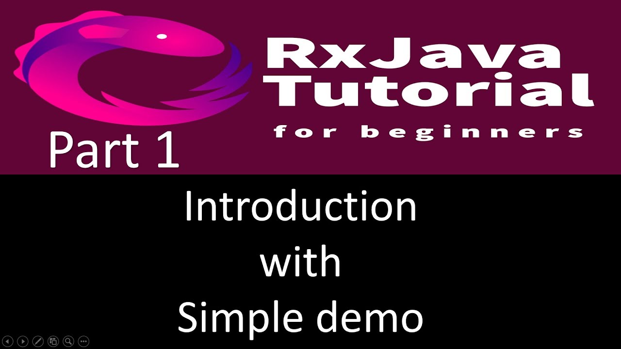 Introduction And Basics Using Simple Demo Rxjava Tutorial Part 1