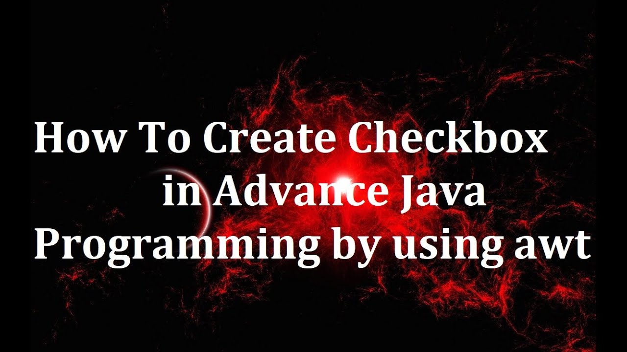 How To Create Checkbox In Advance Java Programming Youtube