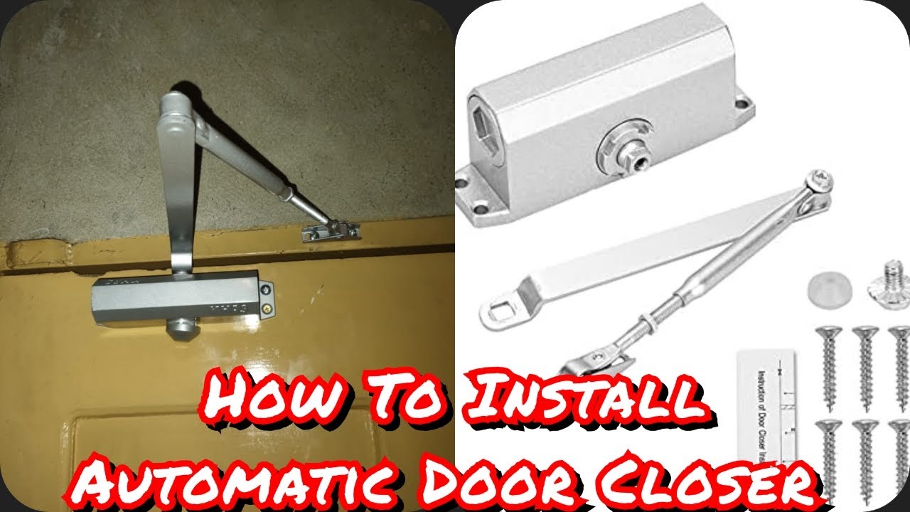 How To Install Automatic Door Closer Youtube