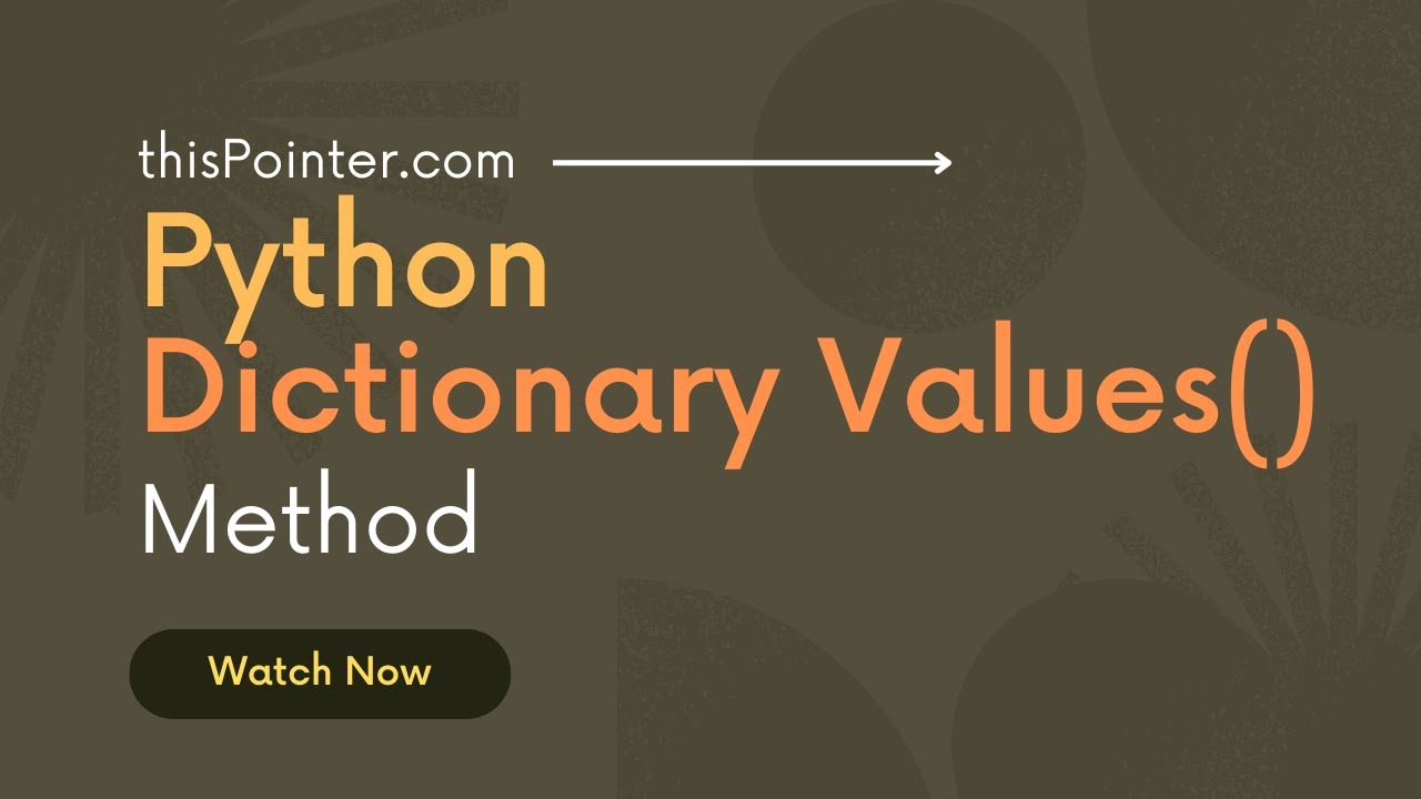 Python Dictionary Values Method Youtube