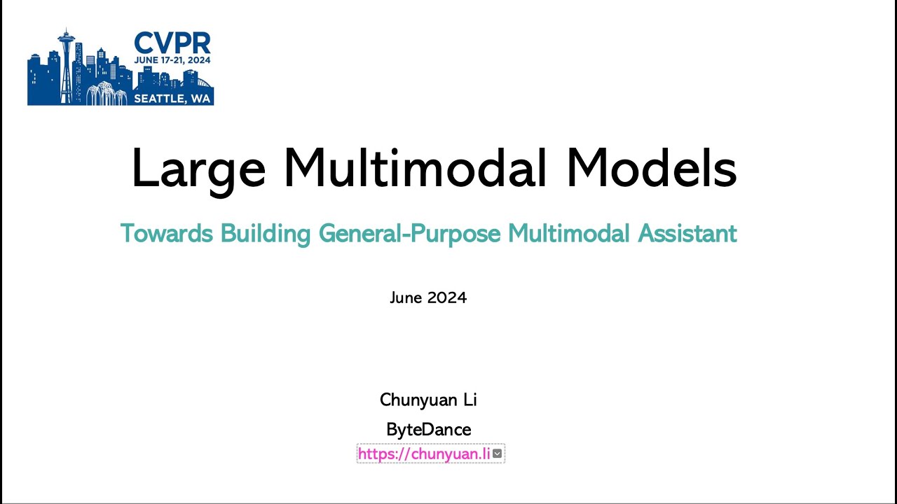 Cvpr24 Vision Foundation Model Tutorial Large Multimodal Models By