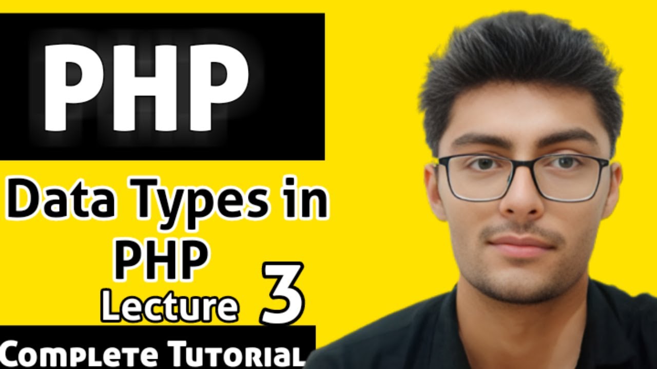 Data Types In Php Php Tutorial Php Beginners Tutorial In Hindi Php