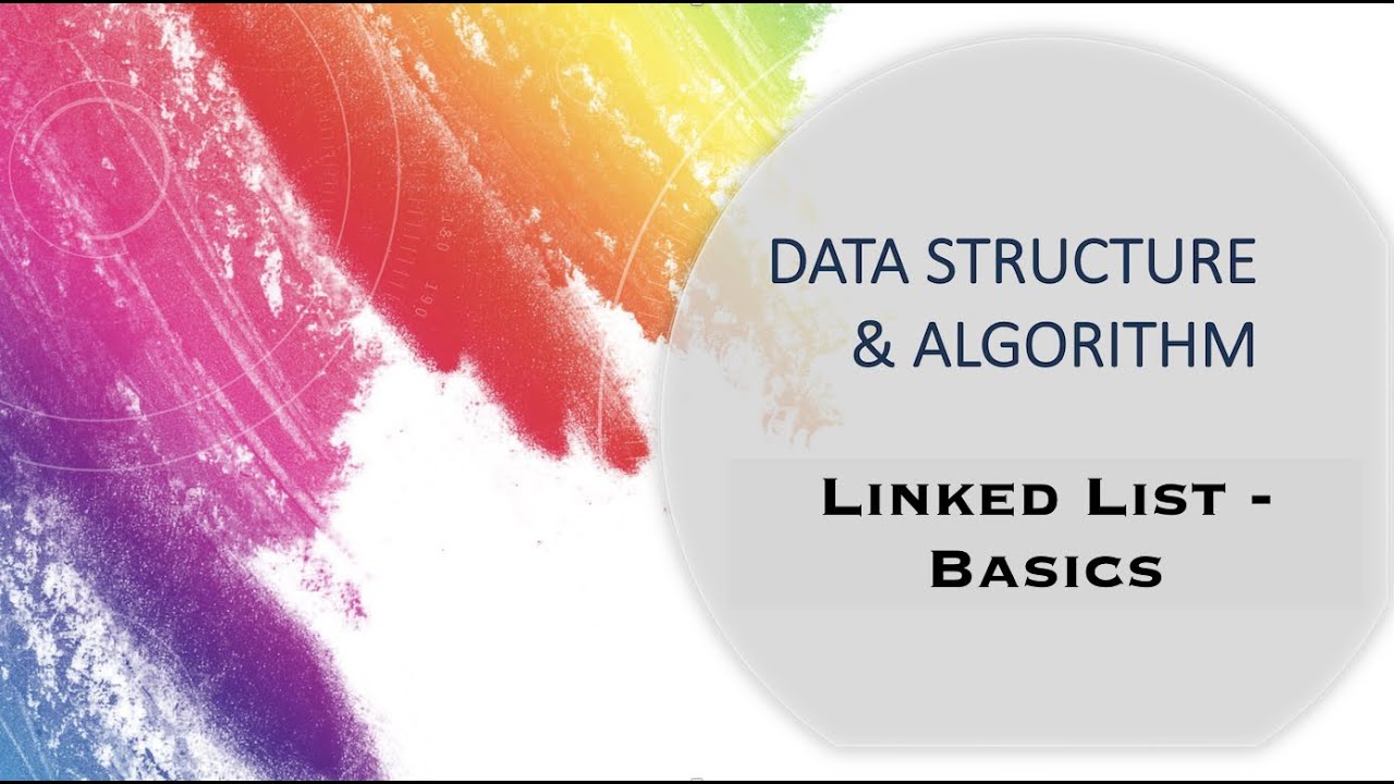 Data Structures And Algorithms Linked List 1 Youtube