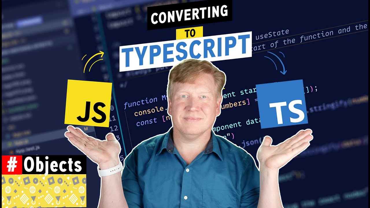 Converting Javascript To Typescript Objects Youtube