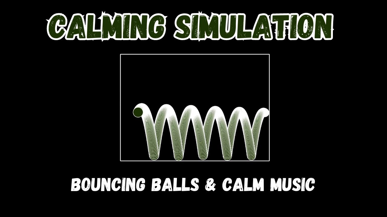 Calming Simulation Bouncing Ball Asmr Youtube