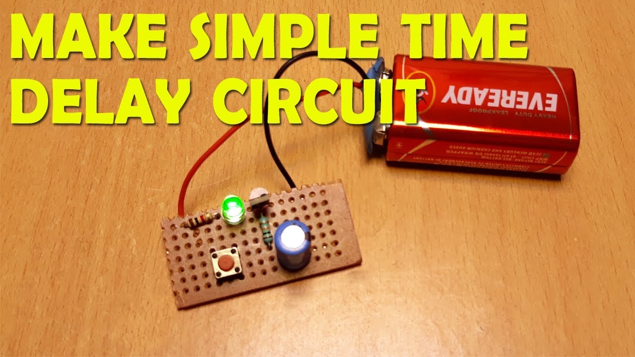 How To Make Time Delay Circuit Youtube