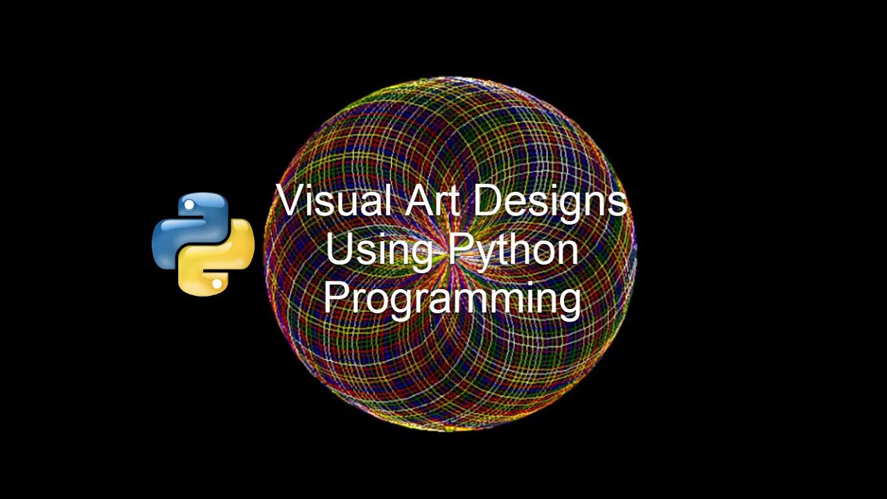 Create Visual Art Designs Using Python Programming Youtube