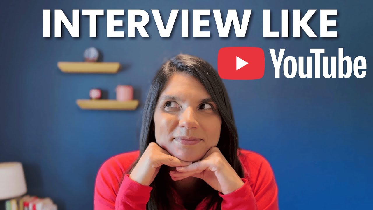 Why You Should Treat Your Interview Like A Youtube Video Youtube