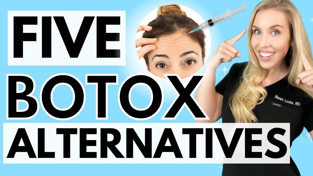5 Botox Alternatives For Anti Aging The Budget Dermatologist Youtube