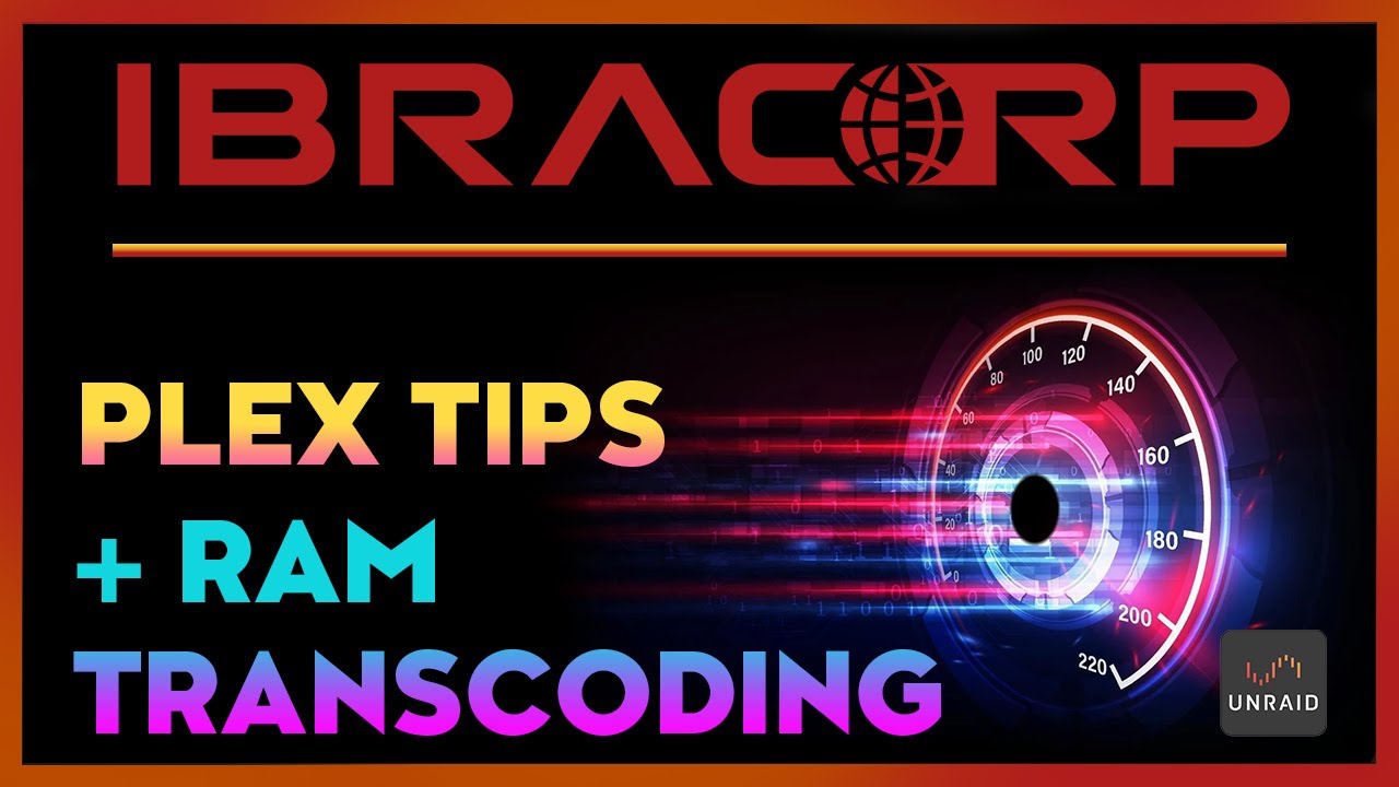 Mastering Plex With Ram Transcoding On Unraid Expert Tips Youtube