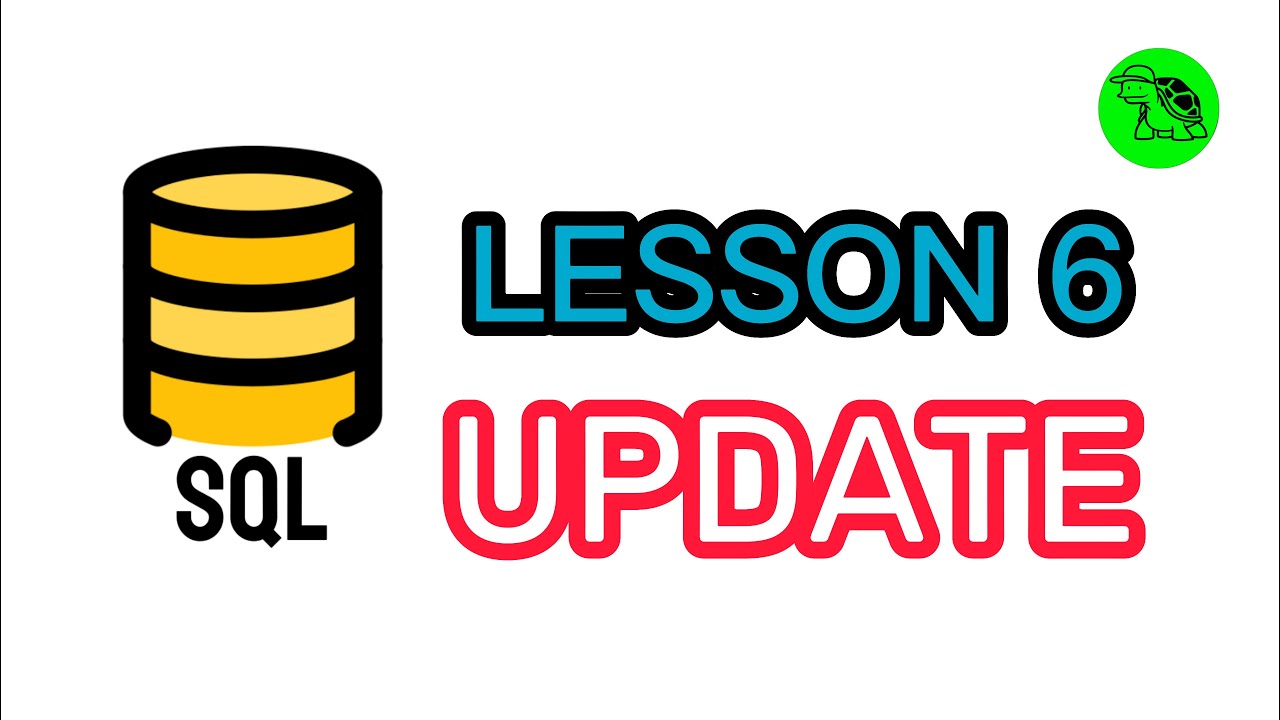 Update Sql Full Tutorial Lesson 6 Youtube