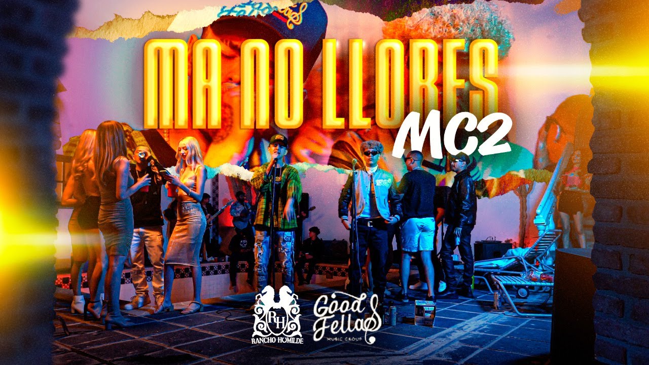 Mc2 Ma No Llores Official Video Youtube Music