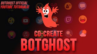 Cocreate Edit Bots Now With Friends Botghost Tutorial гайды по