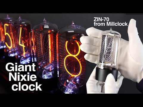 The Millclock Zin 70 Is The Biggest Nixie Tube Clock We Ve Ever Seen