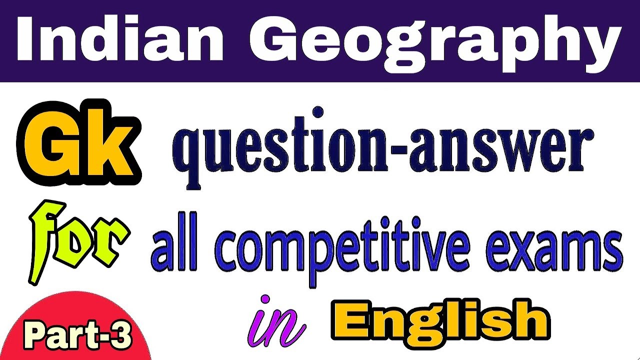 Geography Gk Indian Geography Gk Geography Gk For Competitive