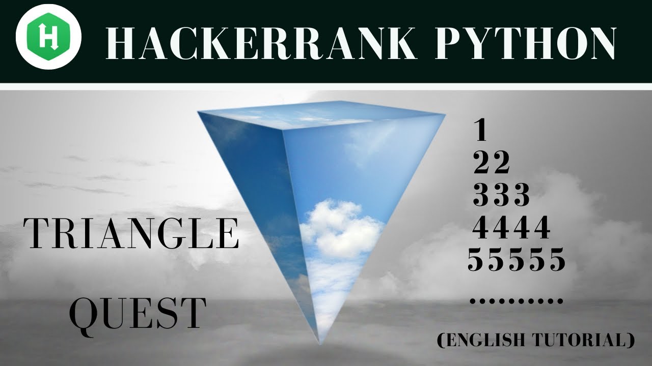 Triangle Quest Python Python Hackerrank Solution English Tutorial