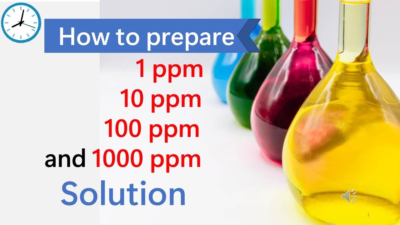 How To Prepare 1ppm 10ppm 100ppm And 1000ppm Solution Ppm Solution