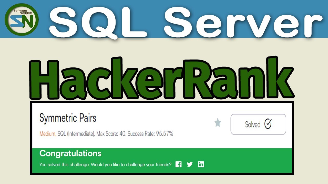 Hackerrank Solving The Symmetric Pairs Logic Problem In Sql Server