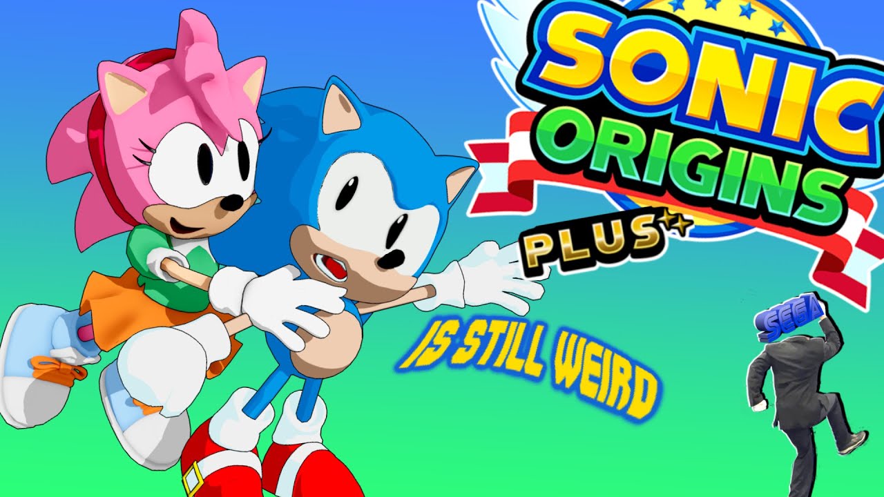 Sonic Origins Plus Is Still Pretty Weird Youtube