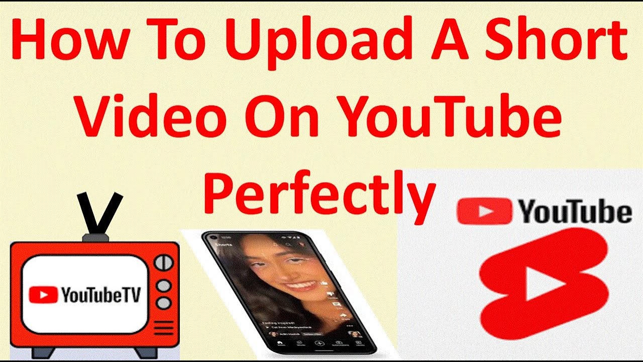 How To Upload A Short Video On Youtube Perfectly Youtube