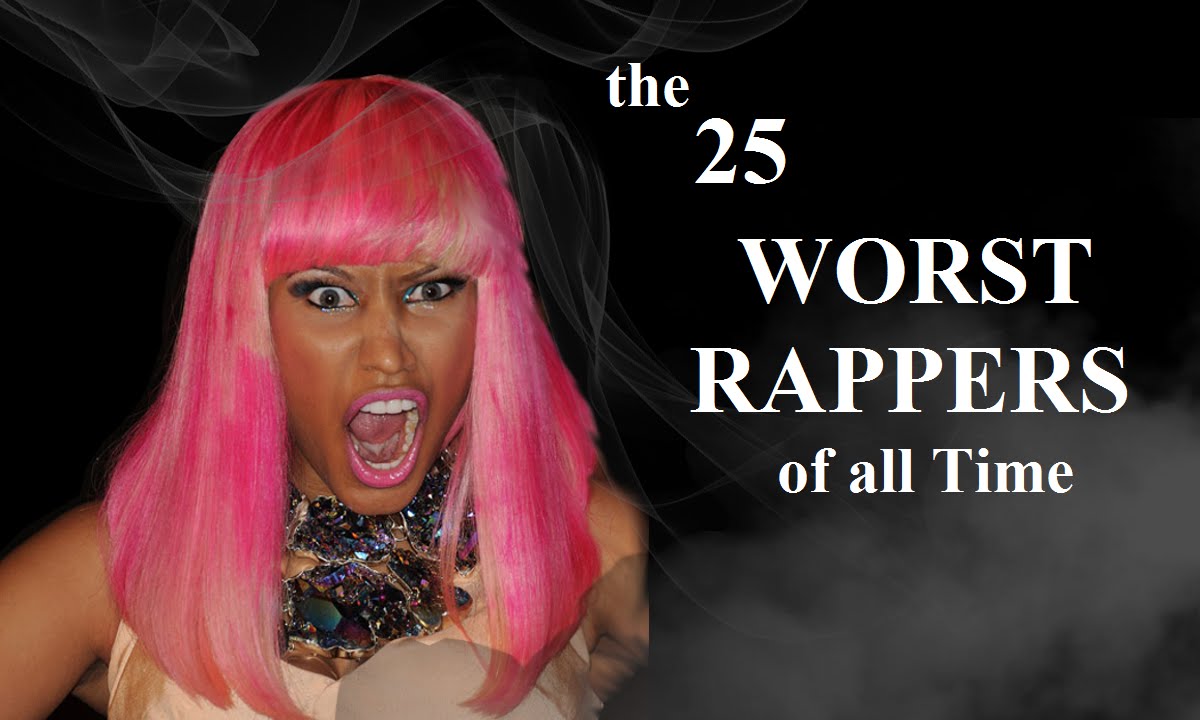 Worst Rappers