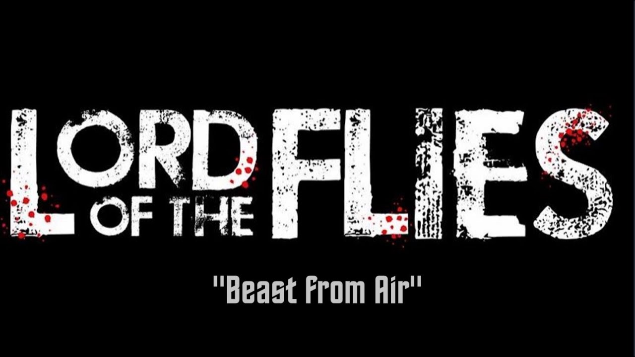 Lord Of The Flies Chapter Six Beast From Air Youtube