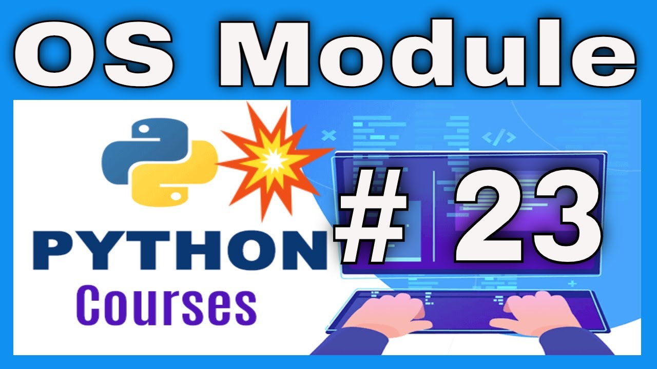 Python Tutorial Os Module Use Underlying Operating System