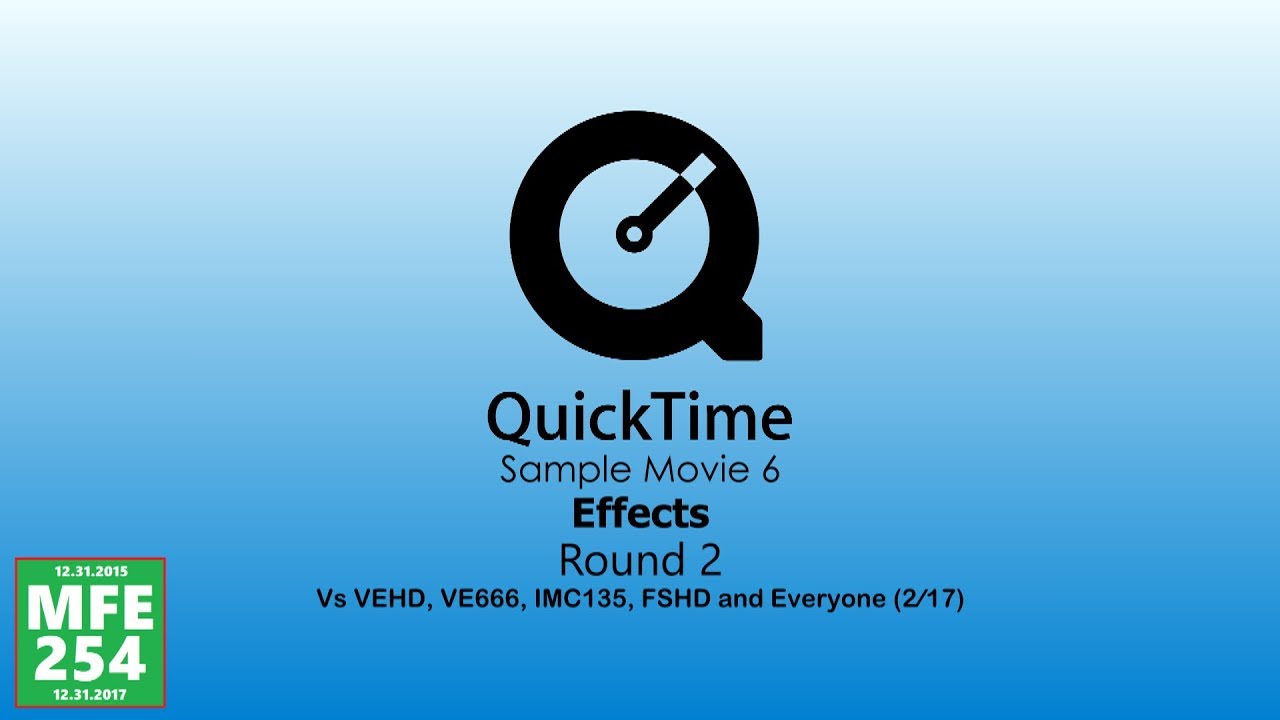 Quicktime Sample Movie 6 Effects Round 2 Vs Vehd Ve666 Imc135 Fshd