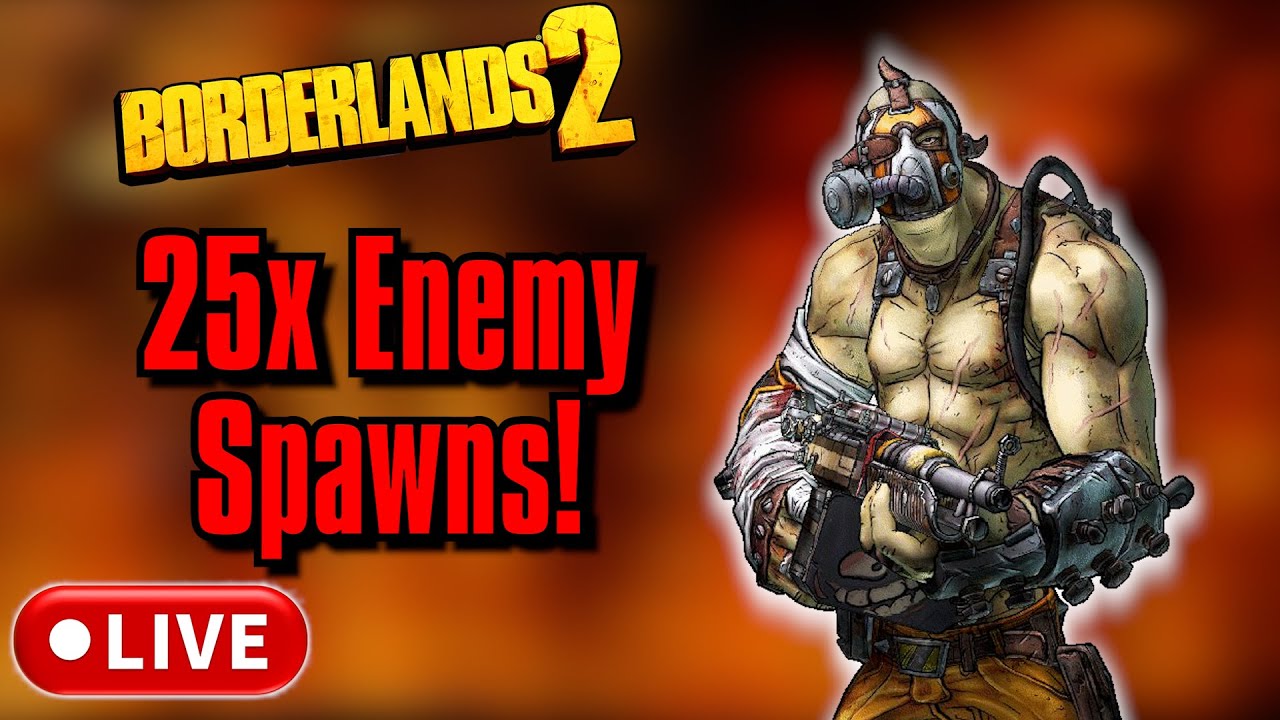 Day 8 Beating All Of Borderlands 2 But 25x As Many Enemies Spawn