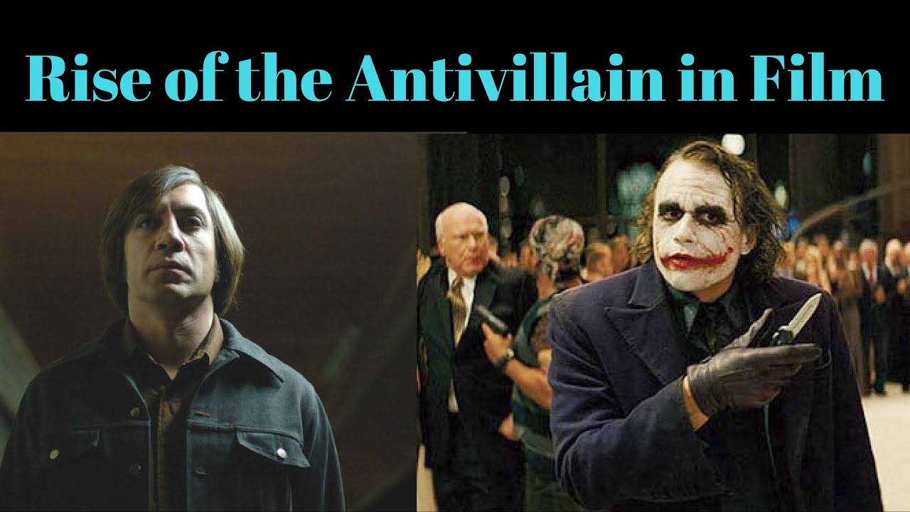 Rise Of The Antivillain The Future Of Film Youtube