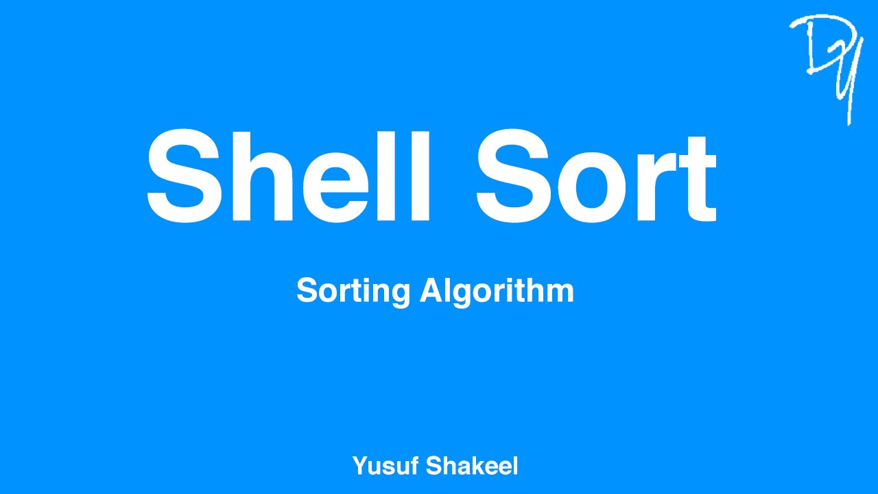 Sorting Algorithm Shell Sort Step By Step Guide Youtube