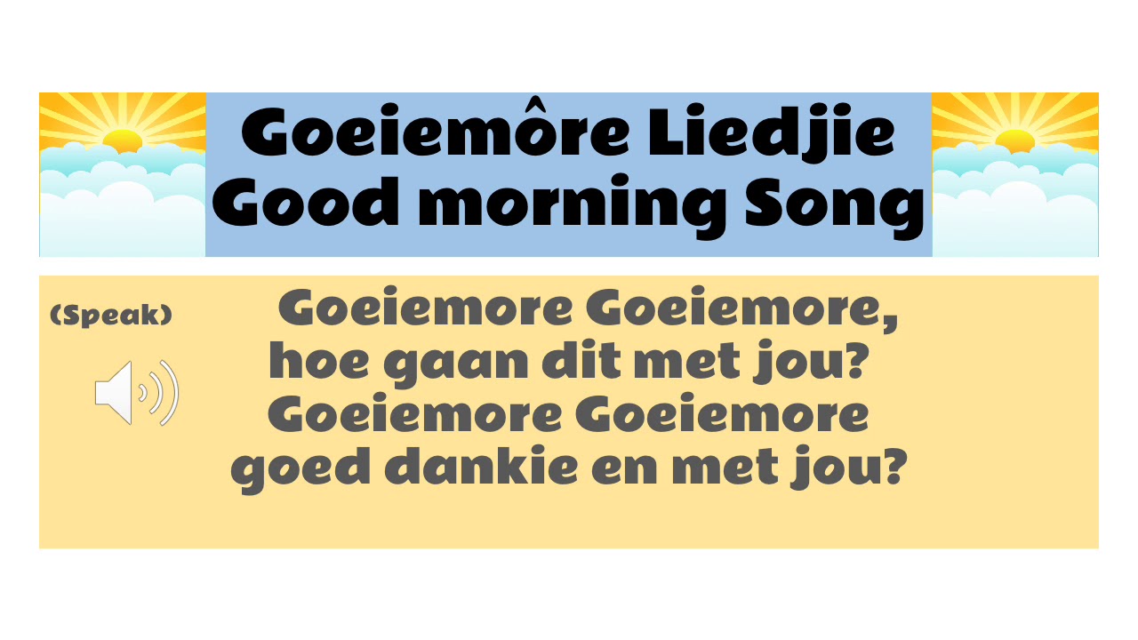 Afrikaans Goeiemôre Liedjie Youtube