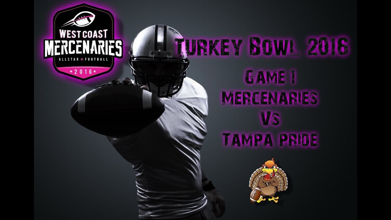 Turkey Bowl 2016 Game 1 Mercenaries Vs Tampa Pride Youtube