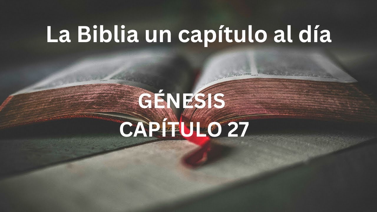 La Biblia Un Capitulo Al Día Youtube