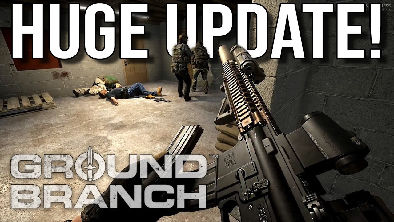 Revisiting Ground Branch Game Changing Updates 2024 Latest Review