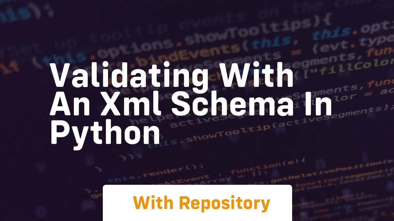 Python Xml Schema Validation Install Xml Schema Ilar