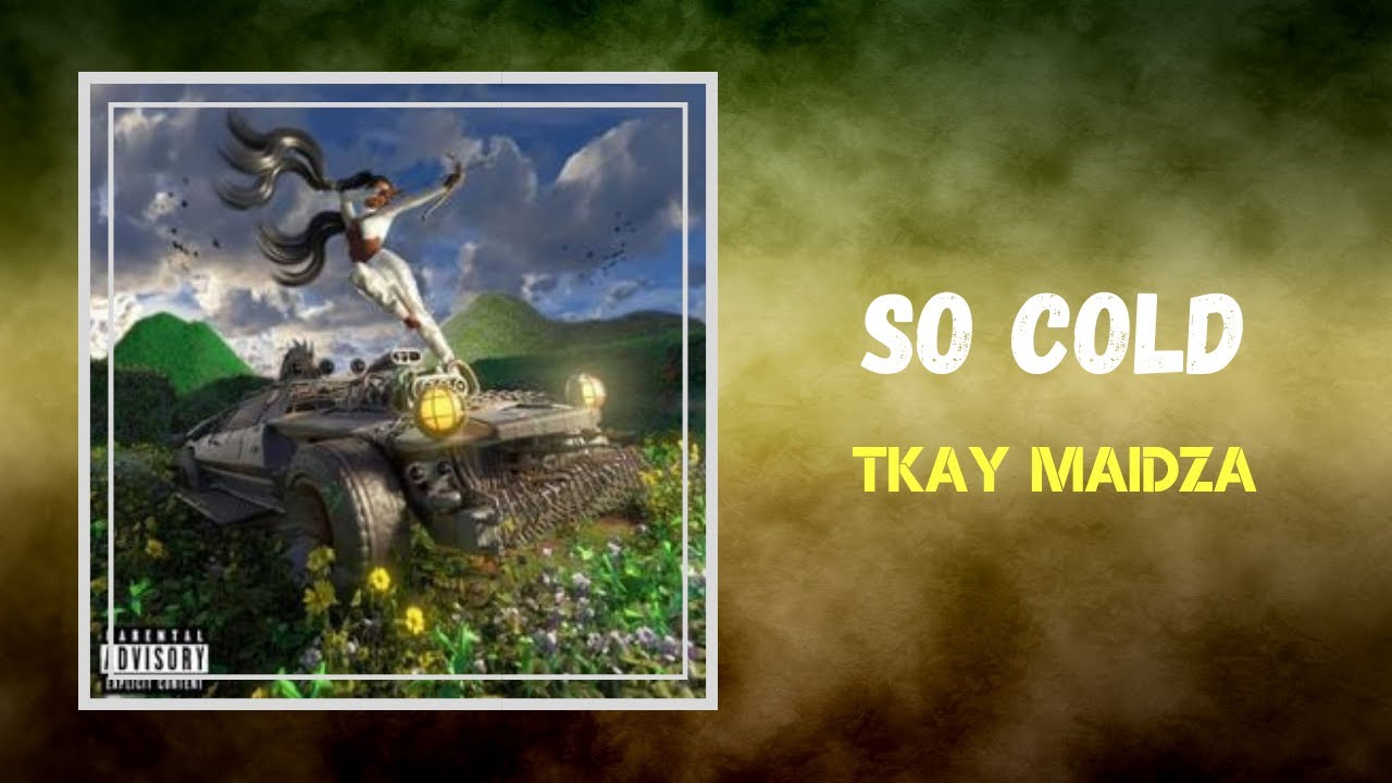 Tkay Maidza So Cold Lyrics Youtube