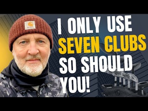 Playing Only 7 Clubs Has Improved My Golf And It Will Help You Also
