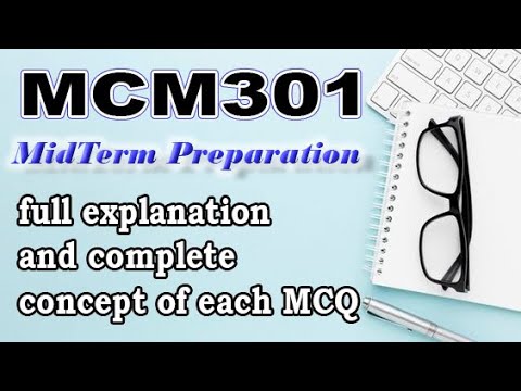 Mcm301 Midterm Preparation Full Detailed Mcq S Youtube