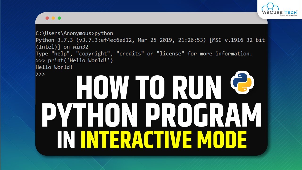How To Run Python Program In Interactive Mode Python Program