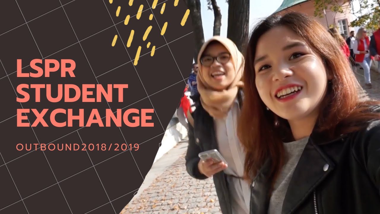Lspr Student Exchange Outbound 2018 2019 Youtube
