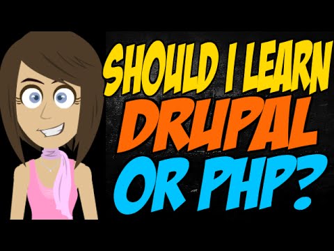 Should I Learn Drupal Or Php Youtube