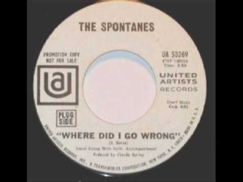 The Spontanes Where Did I Go Wrong United Artists Records Youtube