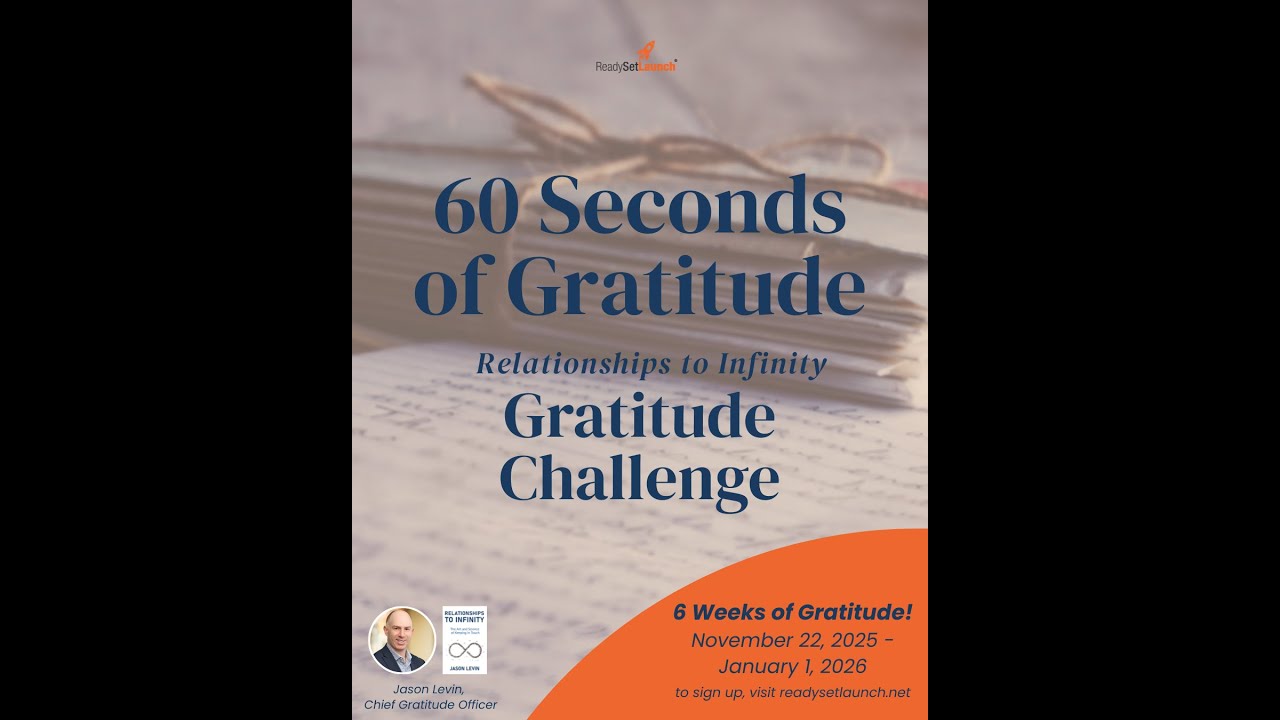 60 Seconds Of Gratitude 2025 Relationships To Infinity Gratitude