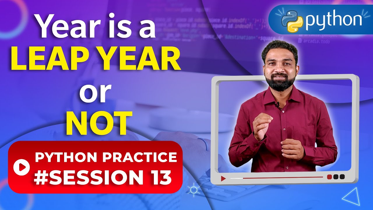 Leap Year Program In Python Python Practice 13 Newtum Solutions