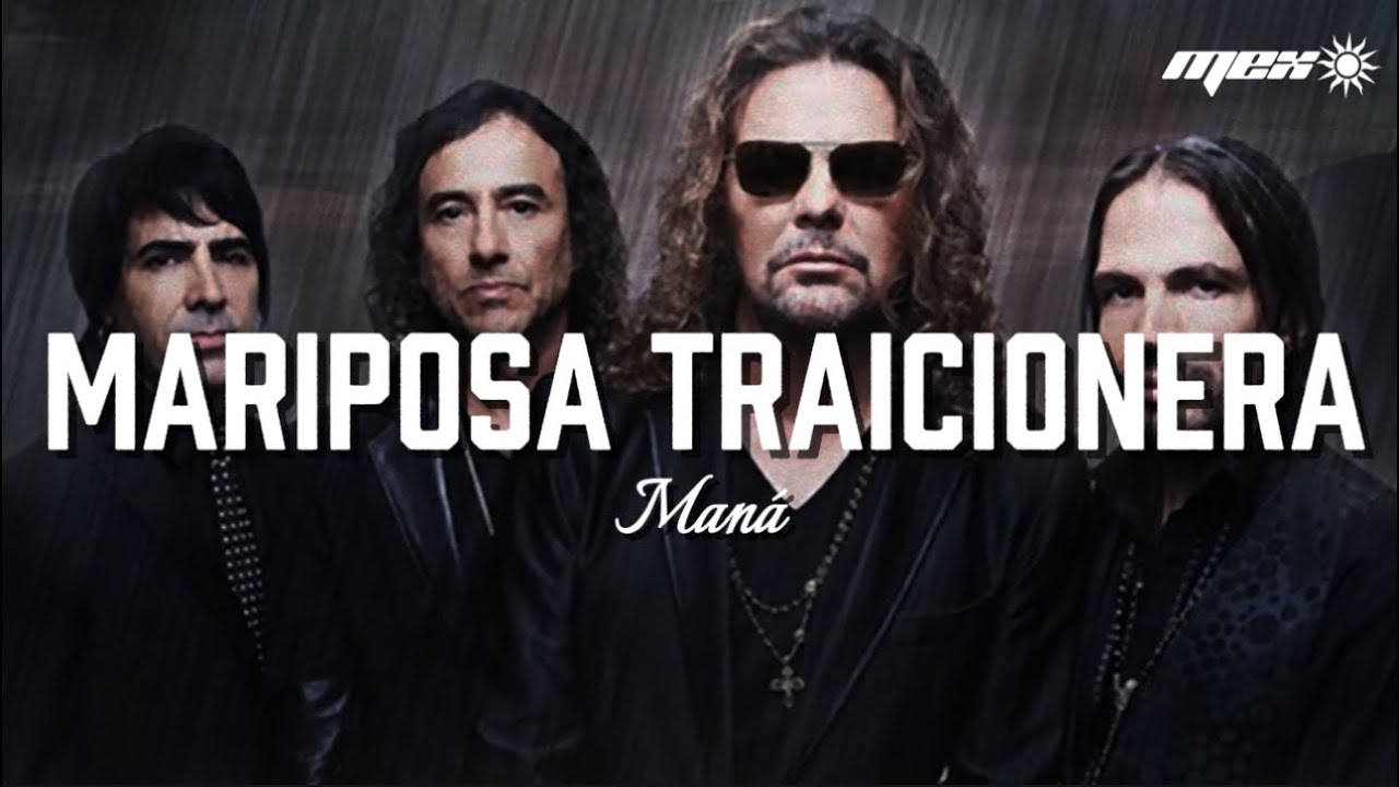 Maná Mariposa Traicionera Letra