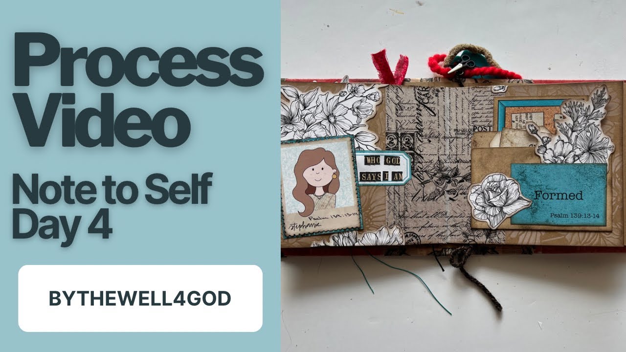 Process Video Bible Journaling Note To Self Day 4 Bythewell4god