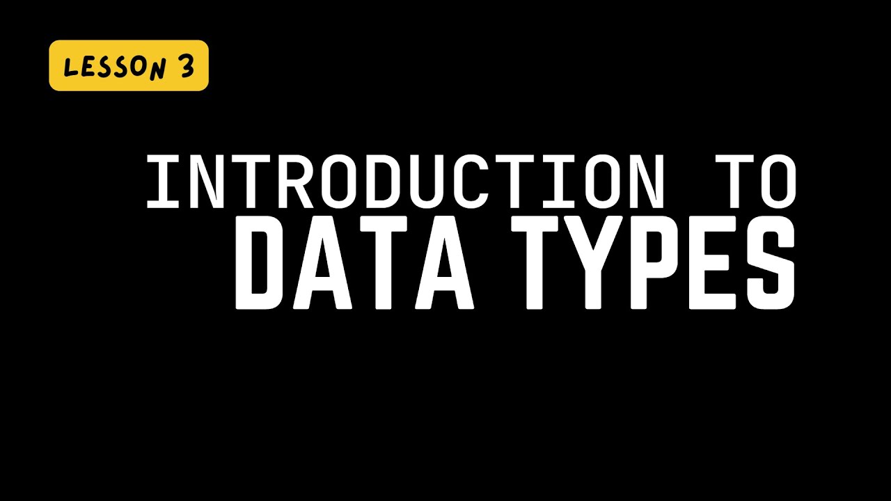 Data Types Lesson 3 Youtube Tutorial Youtube